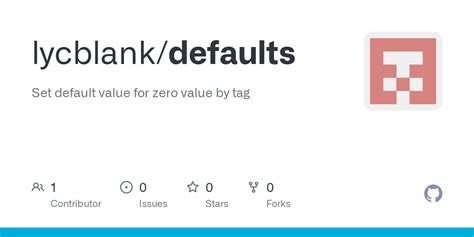 Github Lycblankdefaults Set Default Value For Zero Value By Tag