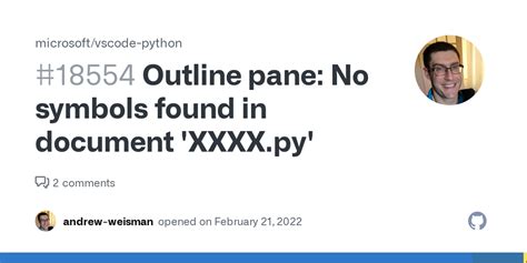 Outline Pane No Symbols Found In Document Xxxx Py Issue Microsoft Vscode Python