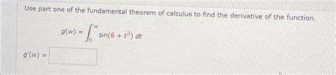 solved use part one of the fundamental theorem of calculus