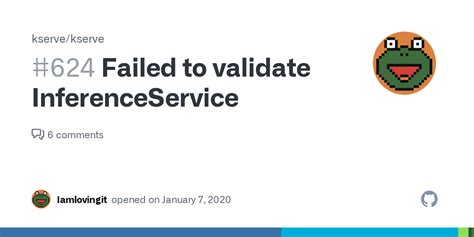 Failed To Validate InferenceService Issue Kserve Kserve GitHub