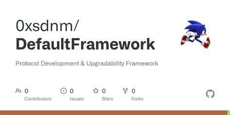 Github 0xsdnmdefaultframework Protocol Development And Upgradability