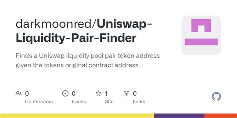 GitHub Darkmoonred Uniswap Liquidity Pair Finder Finds A Uniswap Liquidity Pool Pair Token