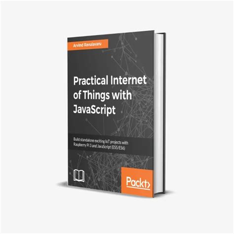 Practical Internet Of Things With Javascript 1 Ed