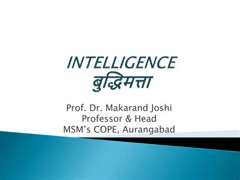 Intelligence Meaning Intelligent Quotient Tests Of Intelligence Theories Of Intelligence Ppt