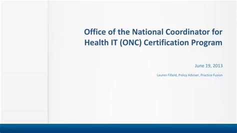 Ppt Office Of The National Coordinator For Health It Onc Certification Program Powerpoint