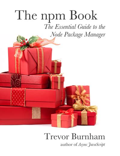 The Npm Book By Trevor Burnham Leanpub Pdfipadkindle