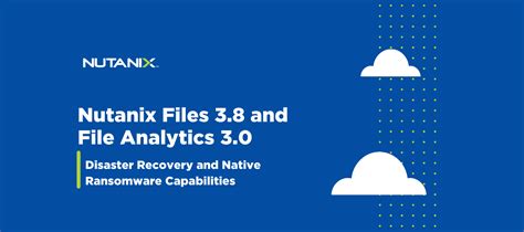 Nutanix Files 38 And File Analytics 30 Nutanix Community