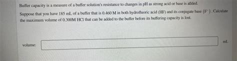 Solved Buffer Capacity Is A Measure Of A Buffer Solution S Chegg Com