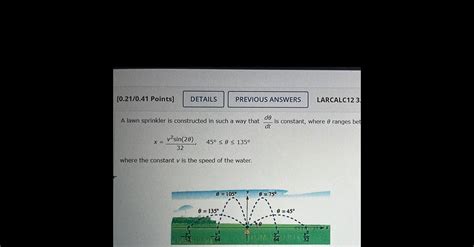 [answered] 0 21 0 41 Points Details Previous Answers A Lawn Sprinkler