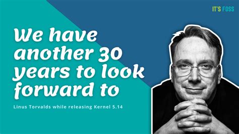 Linux Kernel 5 14 Released Right After The 30th Anniversary Of Linux