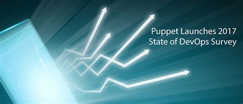 Puppet Launches State Of DevOps Survey DevOps