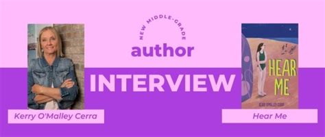 Hear Me An Interview With Author Kerry Omalley Cerra The Lerner Blog