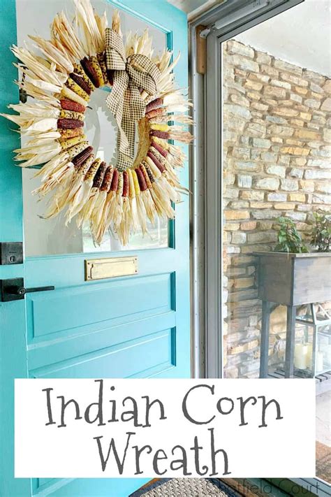How To Make A Diy Indian Corn Cob Wreath Such An Easy Craft To Do And Its The Perfect Fall