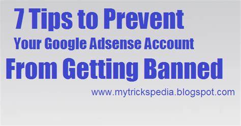 7 Tips To Prevent Your Google Adsense Account From Getting Banned My Tricks Pedia