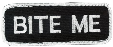Bite Me Patch Bite Me Biker Patches