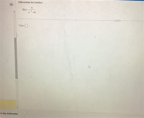 Solved Differentiate The Function F X Xx 1 9f X