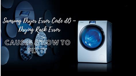 Samsung Dryer Error Code Do Causes And How To Fix It Express Repair