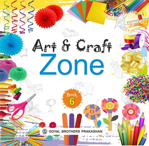 Art And Craft Zone Cbse Class 6 Inspire Creativity With Gbp