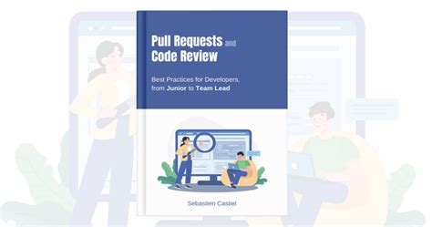 pull requests and code review best practices for developers from
