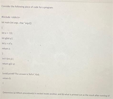 Solved Consider The Following Piece Of Code For A Program Chegg