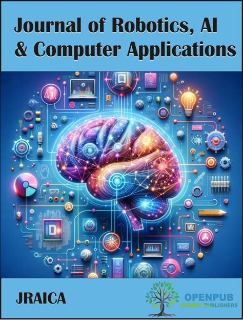 Journal Of Robotics Ai And Computer Applications