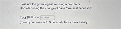 Solved Evaluate The Given Logarithm Using A Calculator Chegg