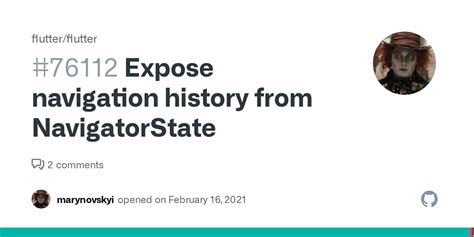 Expose Navigation History From Navigatorstate · Issue 76112 · Flutter