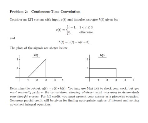 Solved Problem 2: Continuous-Time Convolution Consider an | Chegg.com