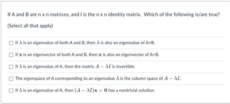 Solved If A And B Are N×n Matrices And I Is The N×n