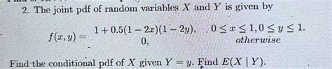 solved 2 the joint pdf of random variables x and y is given