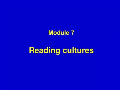 ppt module 7 reading cultures powerpoint presentation free download
