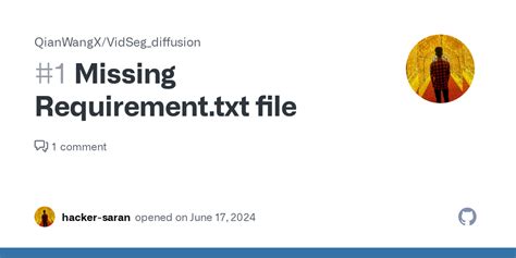 Missing Requirementtxt File · Issue 1 · Qianwangxvidsegdiffusion