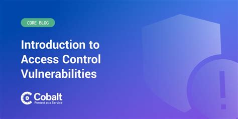 Cobalt On Linkedin Introduction To Access Control Vulnerabilities