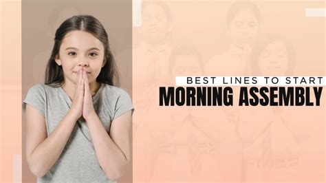 110 Best Lines To Start Morning Assembly Updated 2025