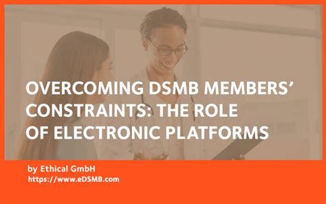 Overcoming Dsmb Members Constraints The Role Of Electronic Platforms