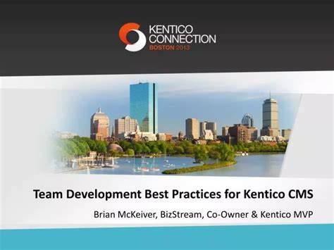 Ppt Team Development Best Practices For Kentico Cms Powerpoint Presentation Id1669712