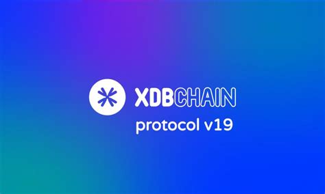 alex p on linkedin xdb chain protocol v19 key highlights