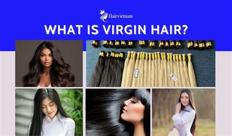 What Is Virgin Hair Different Types Of Virgin Hair