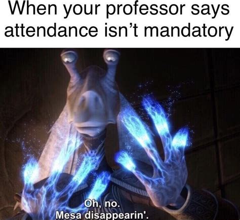The Best Attendance Memes Memedroid
