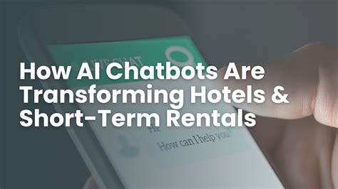 The Future Of Hospitality Integrating Ai Chatbots For Guest Communication