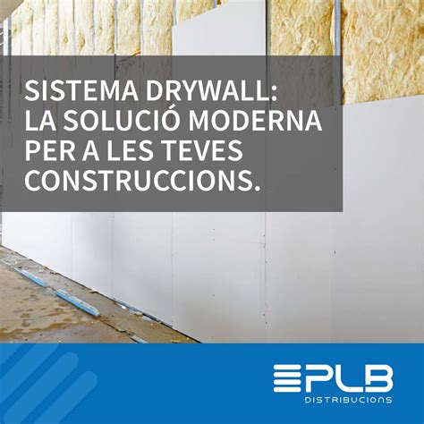QuÈ És El Sistema Drywall Distribucions Plb
