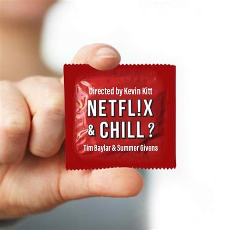 Netflix And Chill L G C M T T Ng V Y M Kh Ng Ph I V Y G Y Nh M