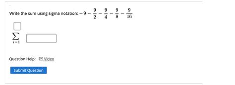Solved Nrite The Sum Using Sigma Notation −9−29−49−89−169