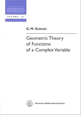 Geometric Theory Of Functions Of A Complex Variable G M Goluzin Amazon Books