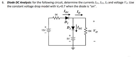 Solved Diode DC Analysis For The Following Circuit Chegg Com