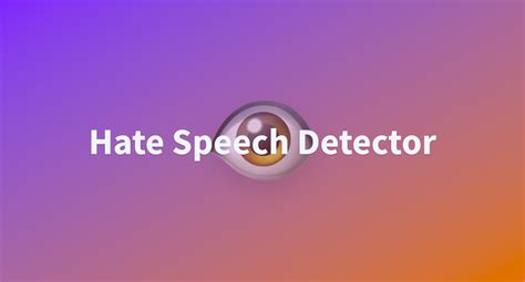Hate Speech Detector A Hugging Face Space By Attaelahi