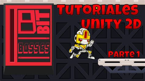 tutorial unity 2d parte 1 youtube
