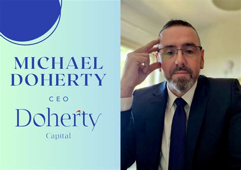 A Seasoned Executive With Entrepreneurial Spirit And Professional Excellence Michael Doherty