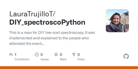 Github Lauratrujillot Diy Spectroscopython This Is A Repo For Diy Low Cost Spectroscopy It