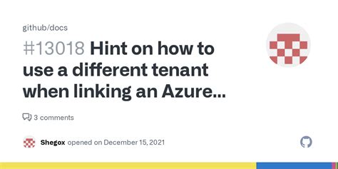 Hint On How To Use A Different Tenant When Linking An Azure Subscription To Ghec · Issue 13018